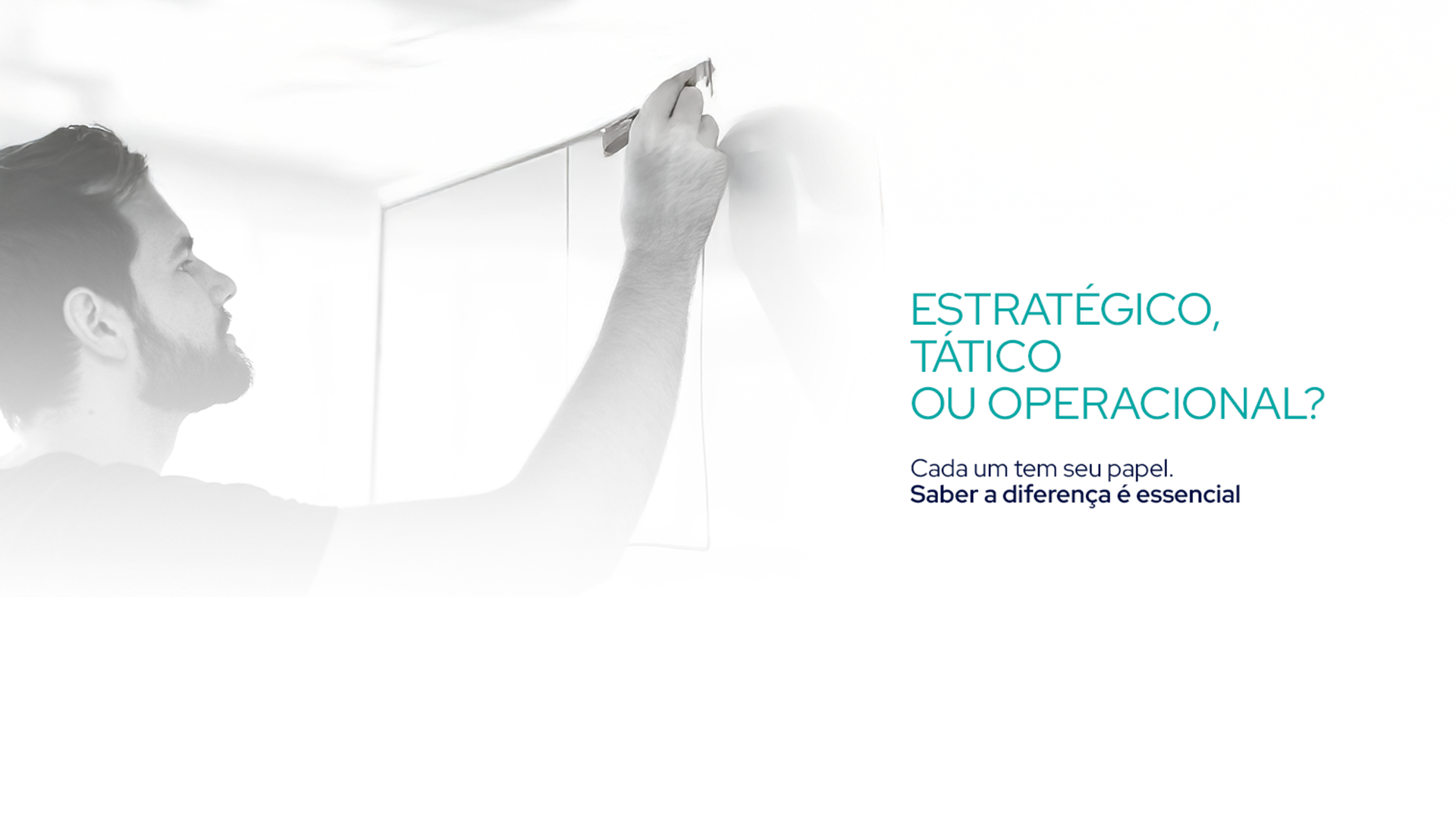 Estratégico, tático ou operacional? Cada um tem seu papel. Saber a ...
